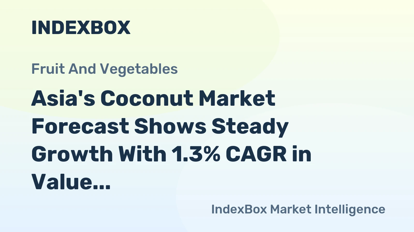 Asia's Coconut Market Forecast Shows Steady Growth With 1.3% CAGR in Value Through 2035