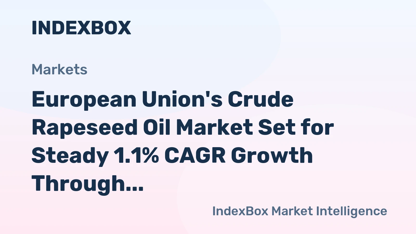 European Union's Crude Rapeseed Oil Market Set for Steady 1.1% CAGR Growth Through 2035