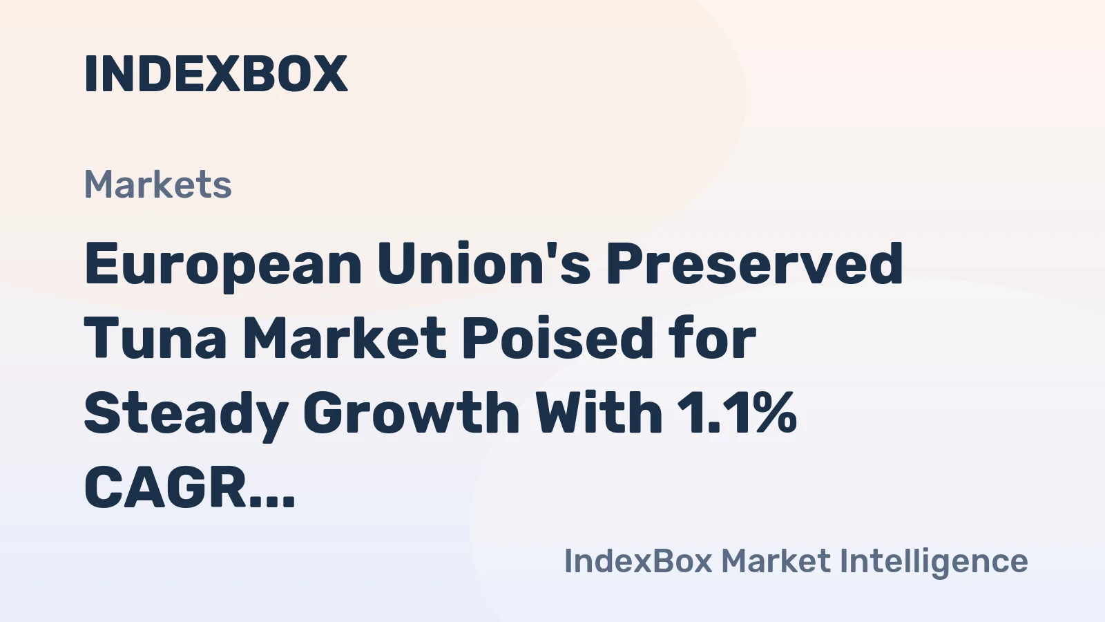 European Union's Preserved Tuna Market Poised for Steady Growth With 1.1% CAGR Through 2035