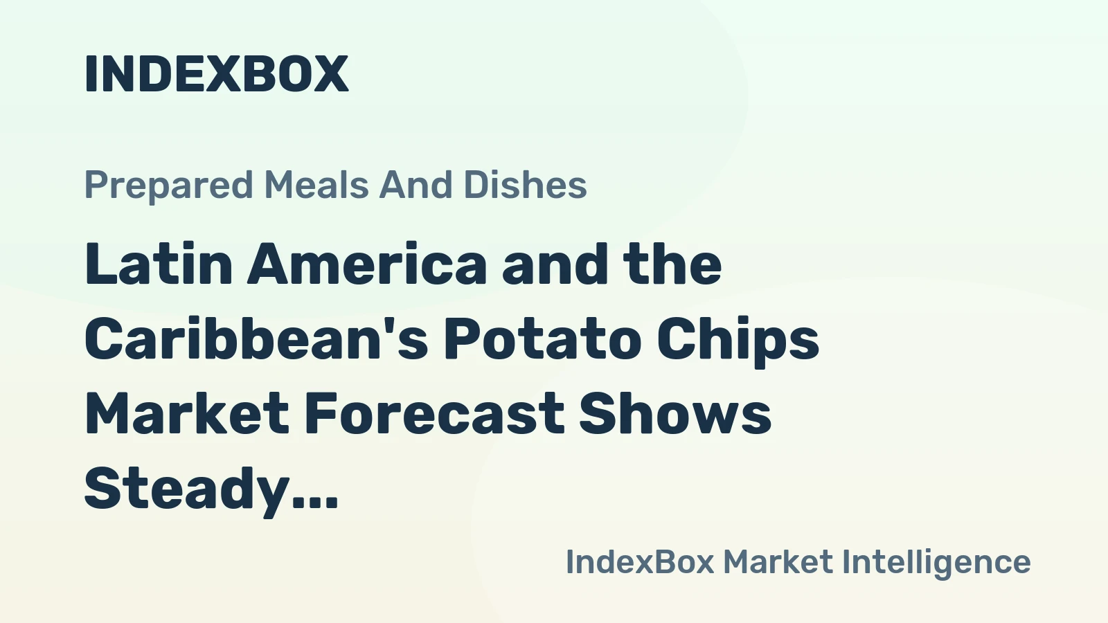 Latin America and the Caribbean's Potato Chips Market Forecast Shows Steady Growth with a +1.8% CAGR in Value