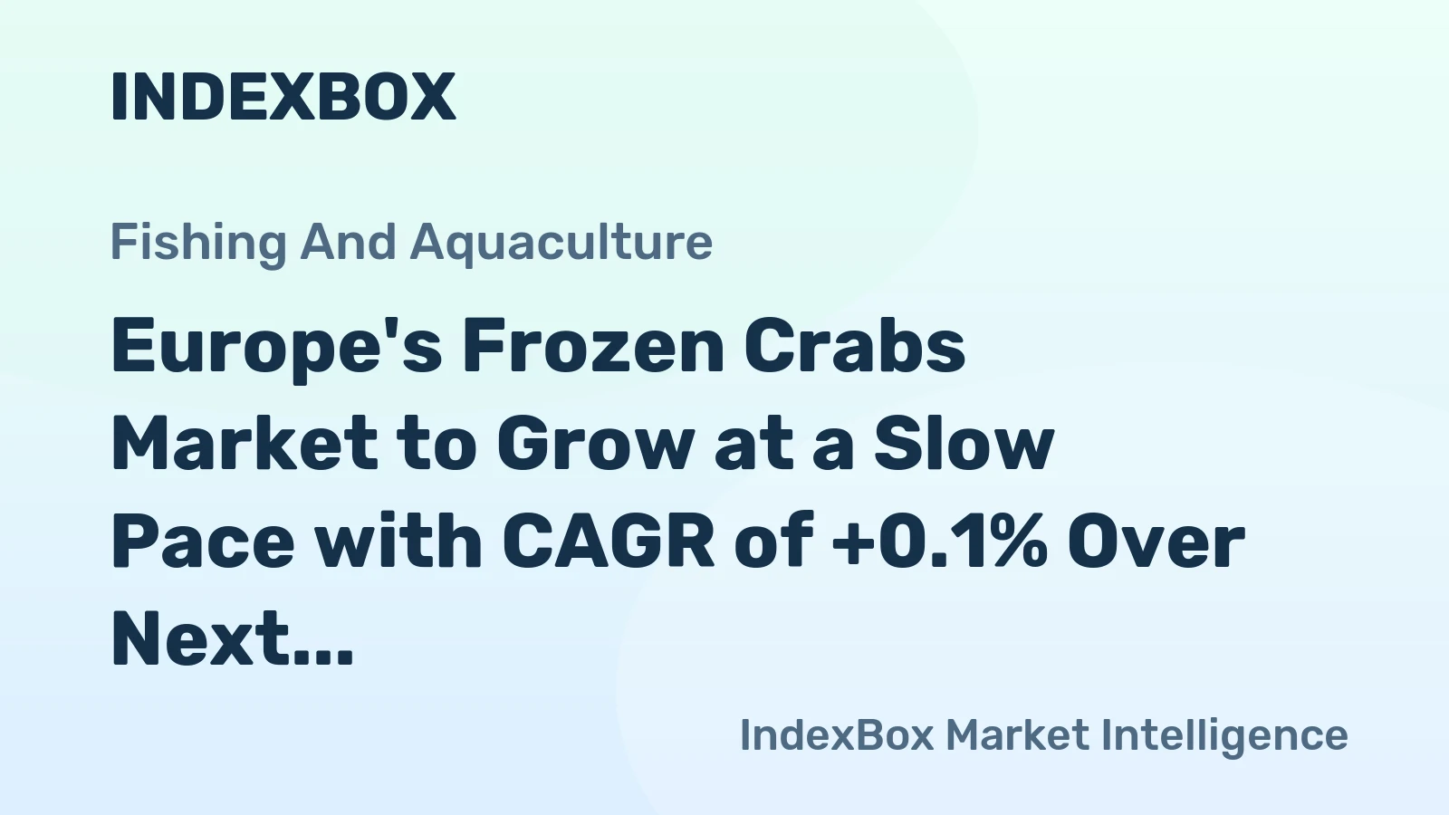 Europe's Frozen Crabs Market to Grow at a Slow Pace with CAGR of +0.1% Over Next Decade