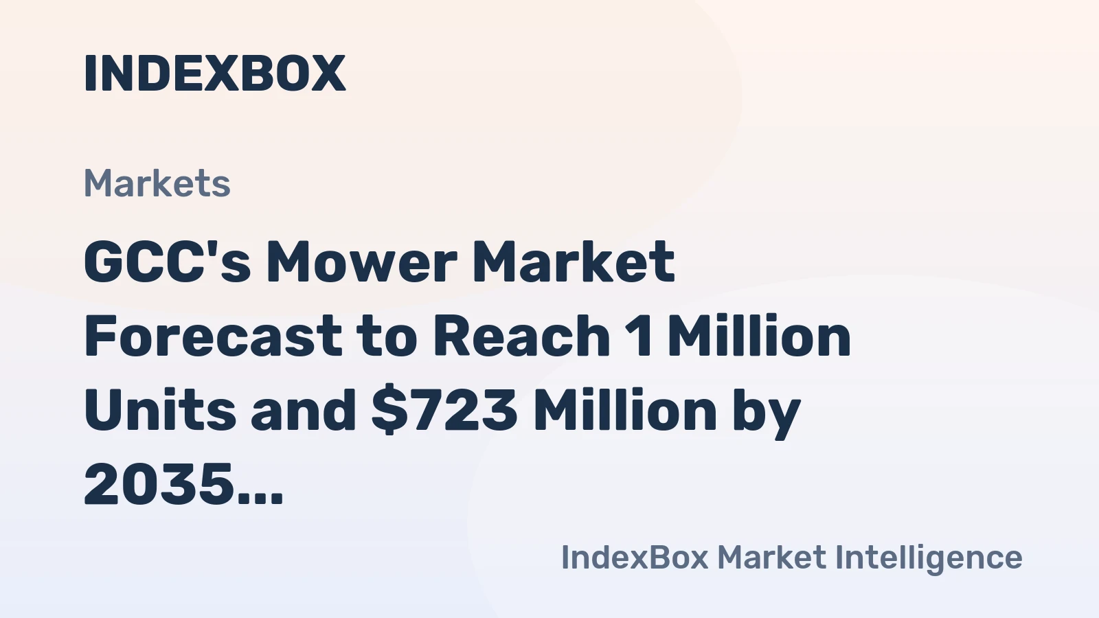 GCC's Mower Market Forecast to Reach 1 Million Units and $723 Million by 2035