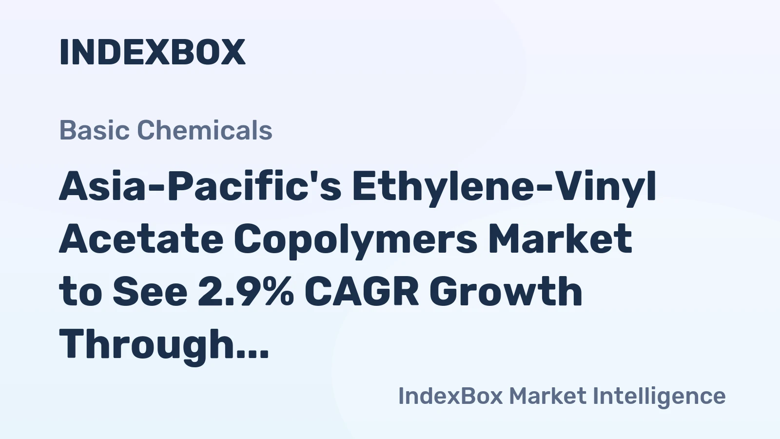 Asia-Pacific's Ethylene-Vinyl Acetate Copolymers Market to See 2.9% CAGR Growth Through 2035