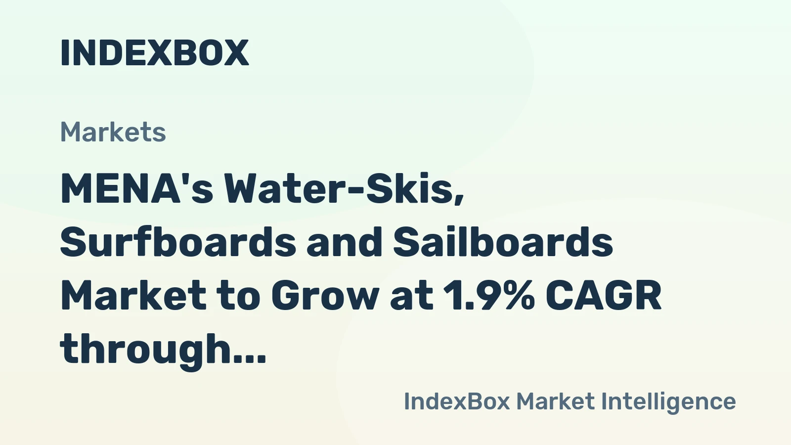 MENA's Water-Skis, Surfboards and Sailboards Market to Grow at 1.9% CAGR through 2035