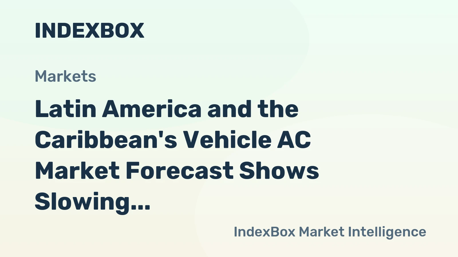 Latin America and the Caribbean's Vehicle AC Market Forecast Shows Slowing Growth With +0.3% Volume CAGR to 2035