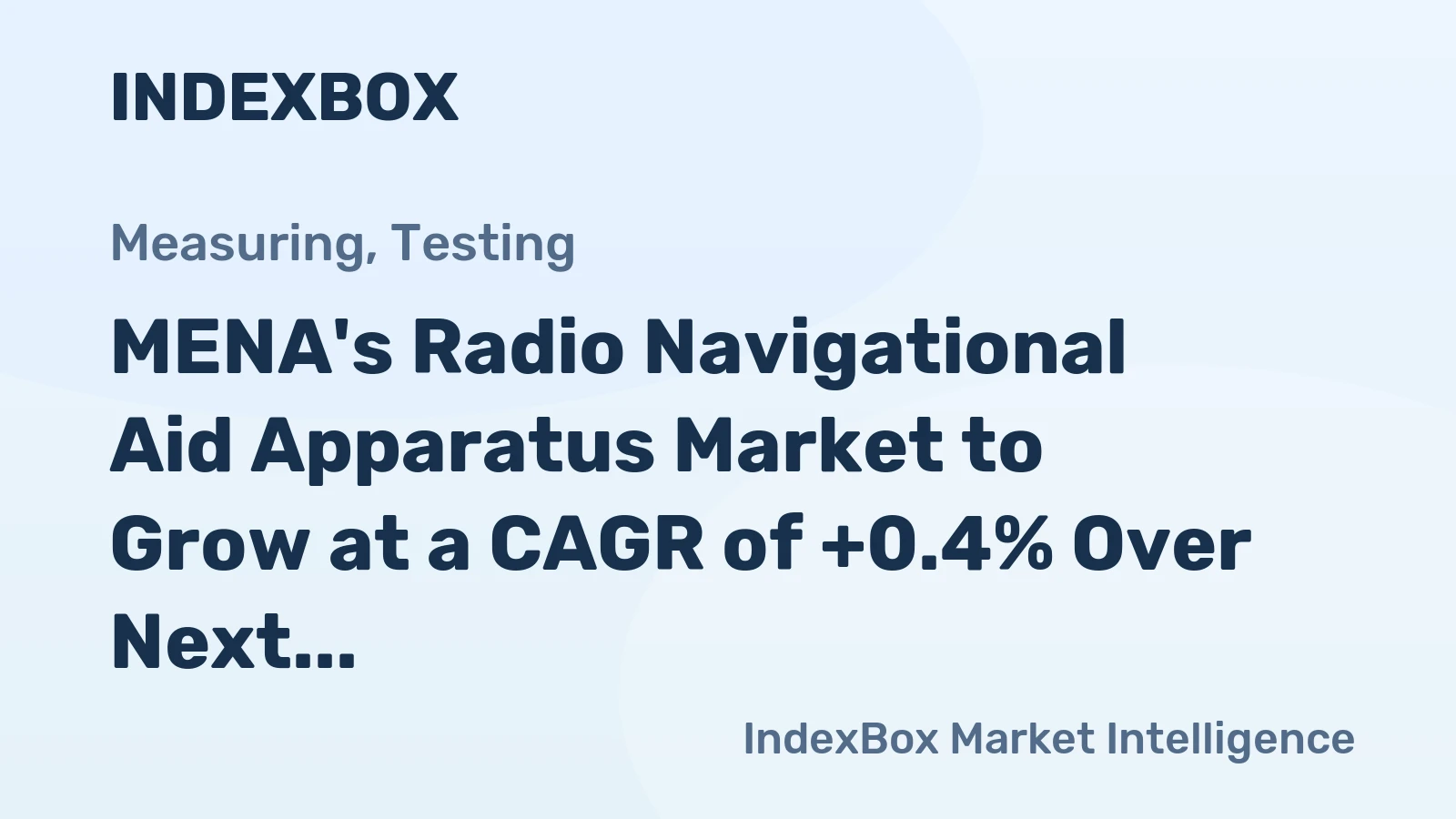 MENA's Radio Navigational Aid Apparatus Market to Grow at a CAGR of +0.4% Over Next Decade
