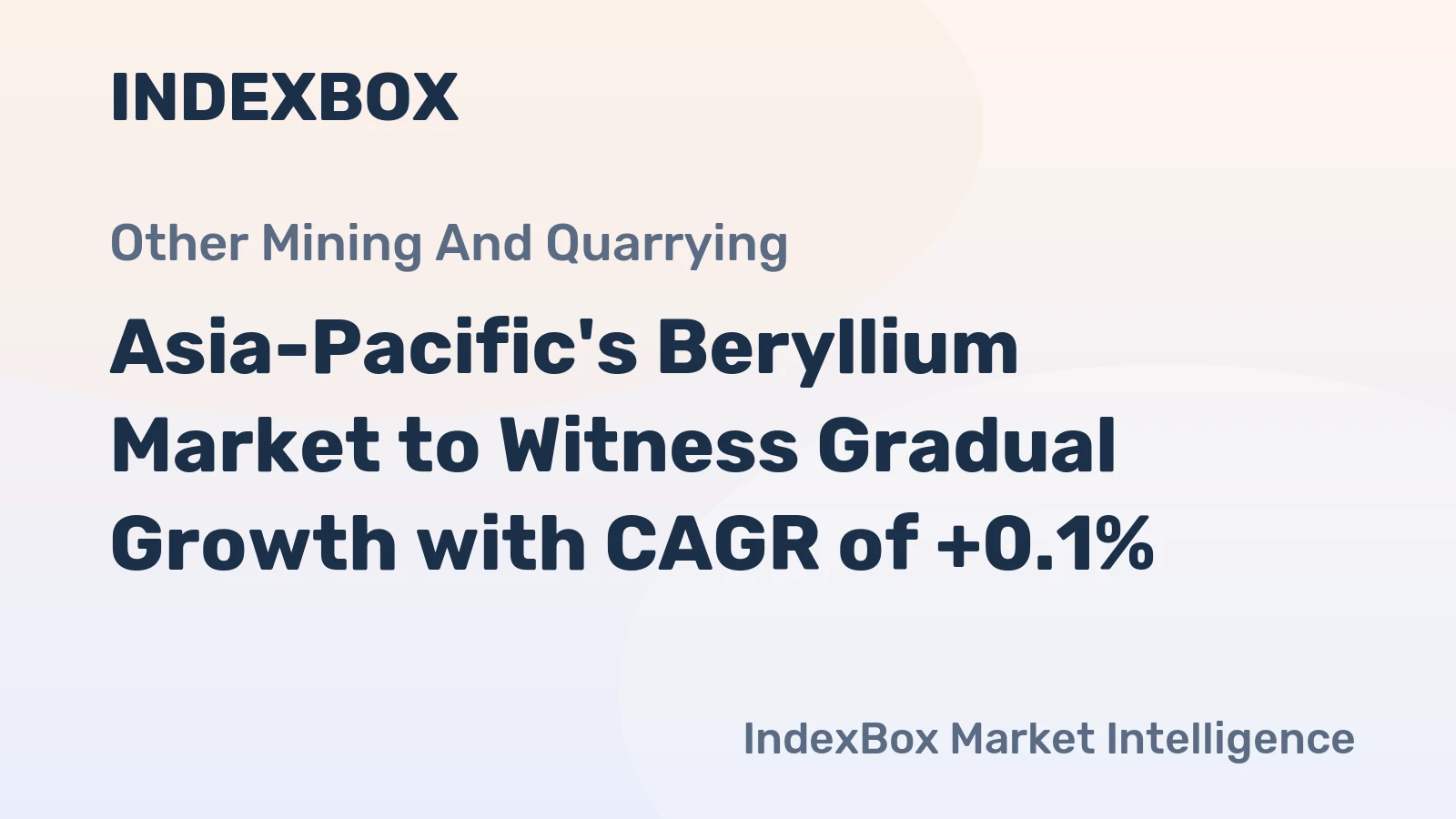 Asia-Pacific's Beryllium Market to Witness Gradual Growth with CAGR of +0.1%