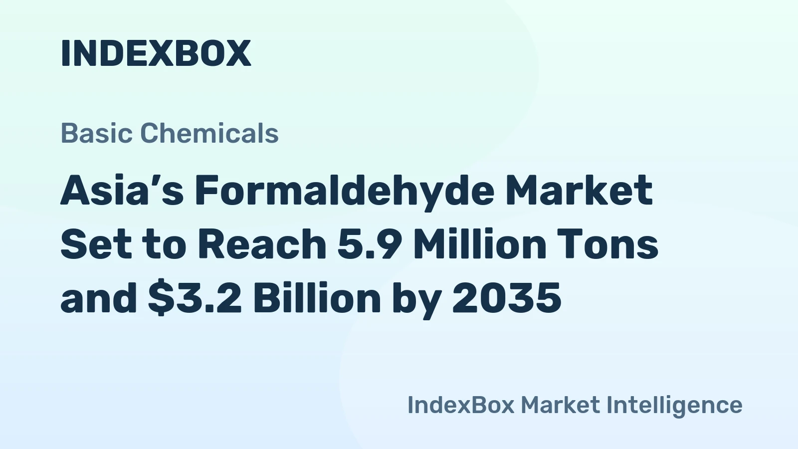 Asia’s Formaldehyde Market Set to Reach 5.9 Million Tons and $3.2 Billion by 2035
