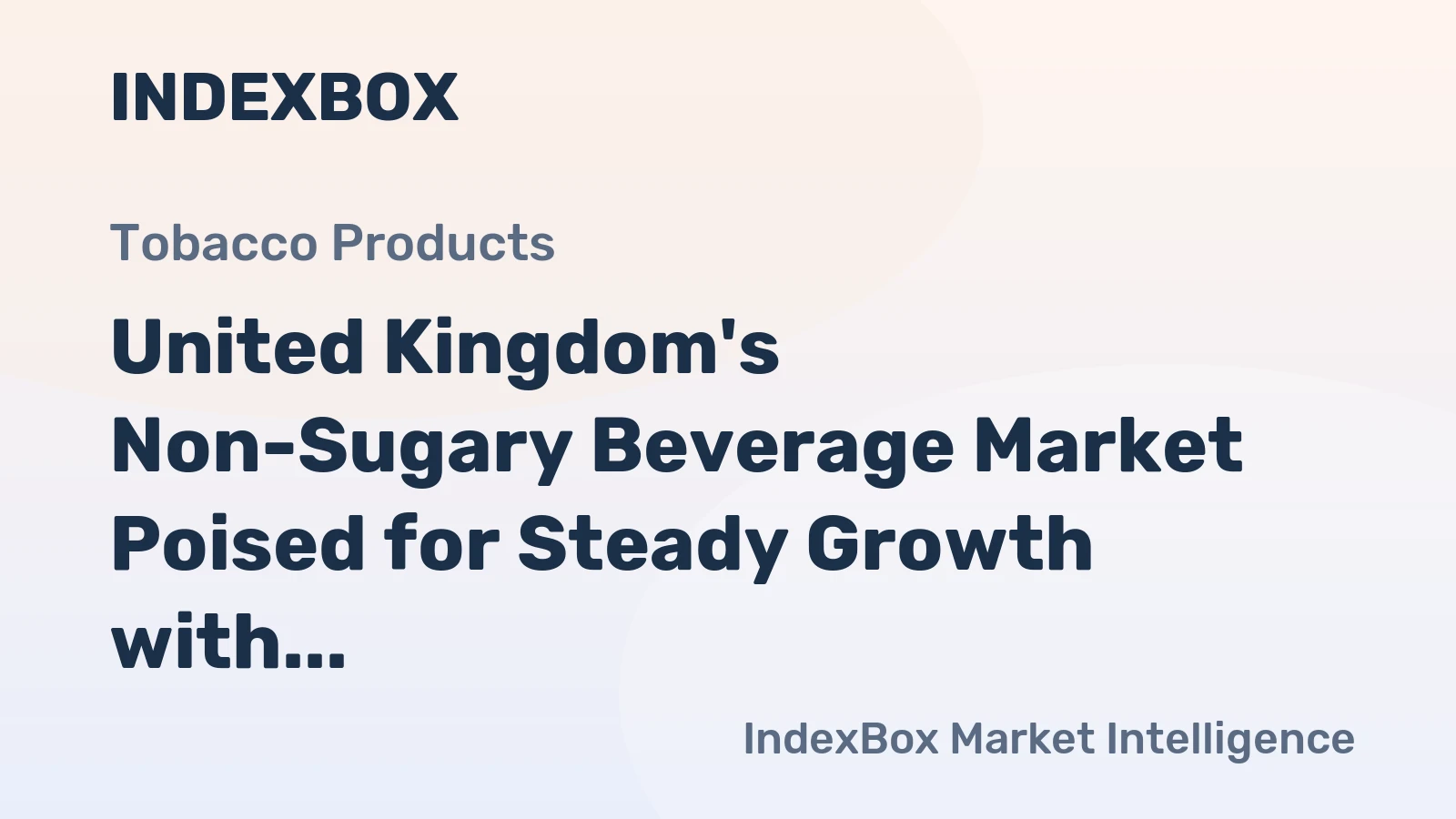 United Kingdom's Non-Sugary Beverage Market Poised for Steady Growth with 1.4% CAGR