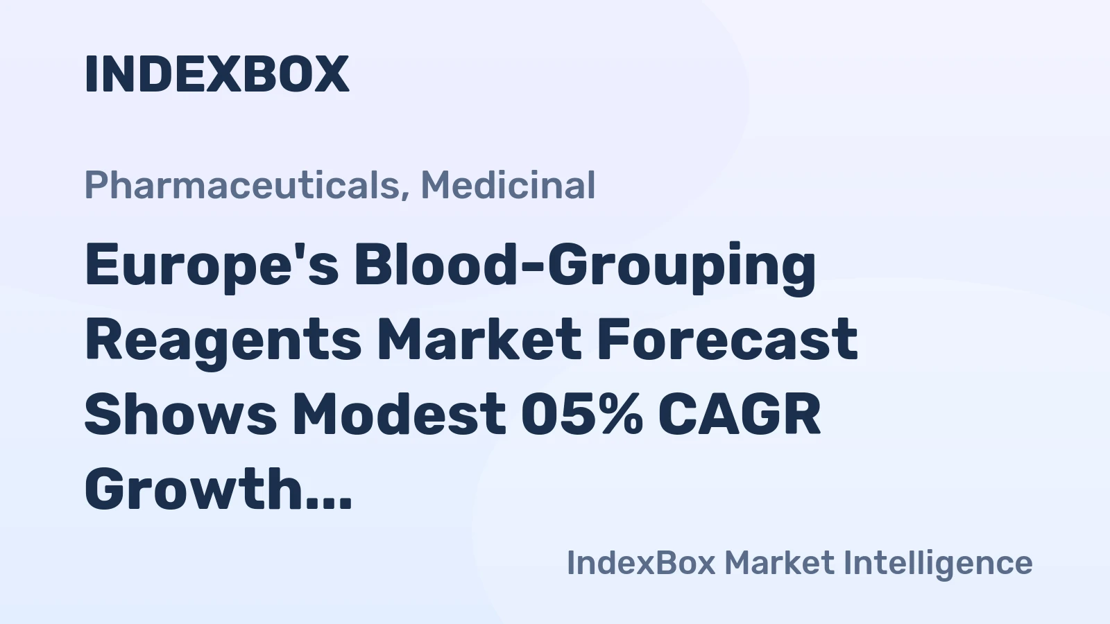 Europe's Blood-Grouping Reagents Market Forecast Shows Modest 05% CAGR Growth Through 2035