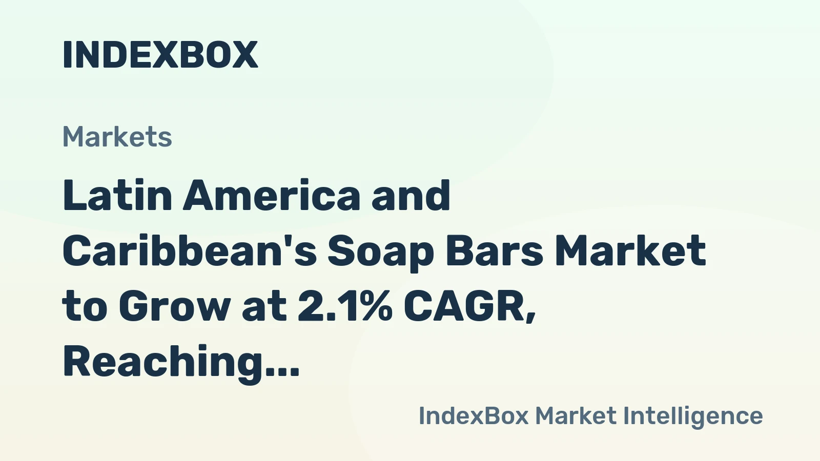 Latin America and Caribbean's Soap Bars Market to Grow at 2.1% CAGR, Reaching 692K Tons by 2035