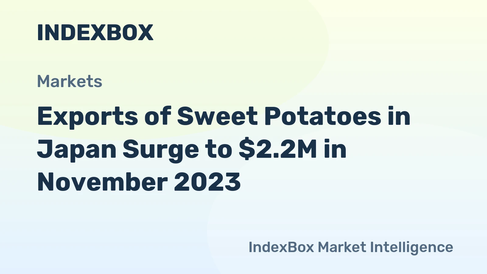 Exports of Sweet Potatoes in Japan Surge to $2.2M in November 2023