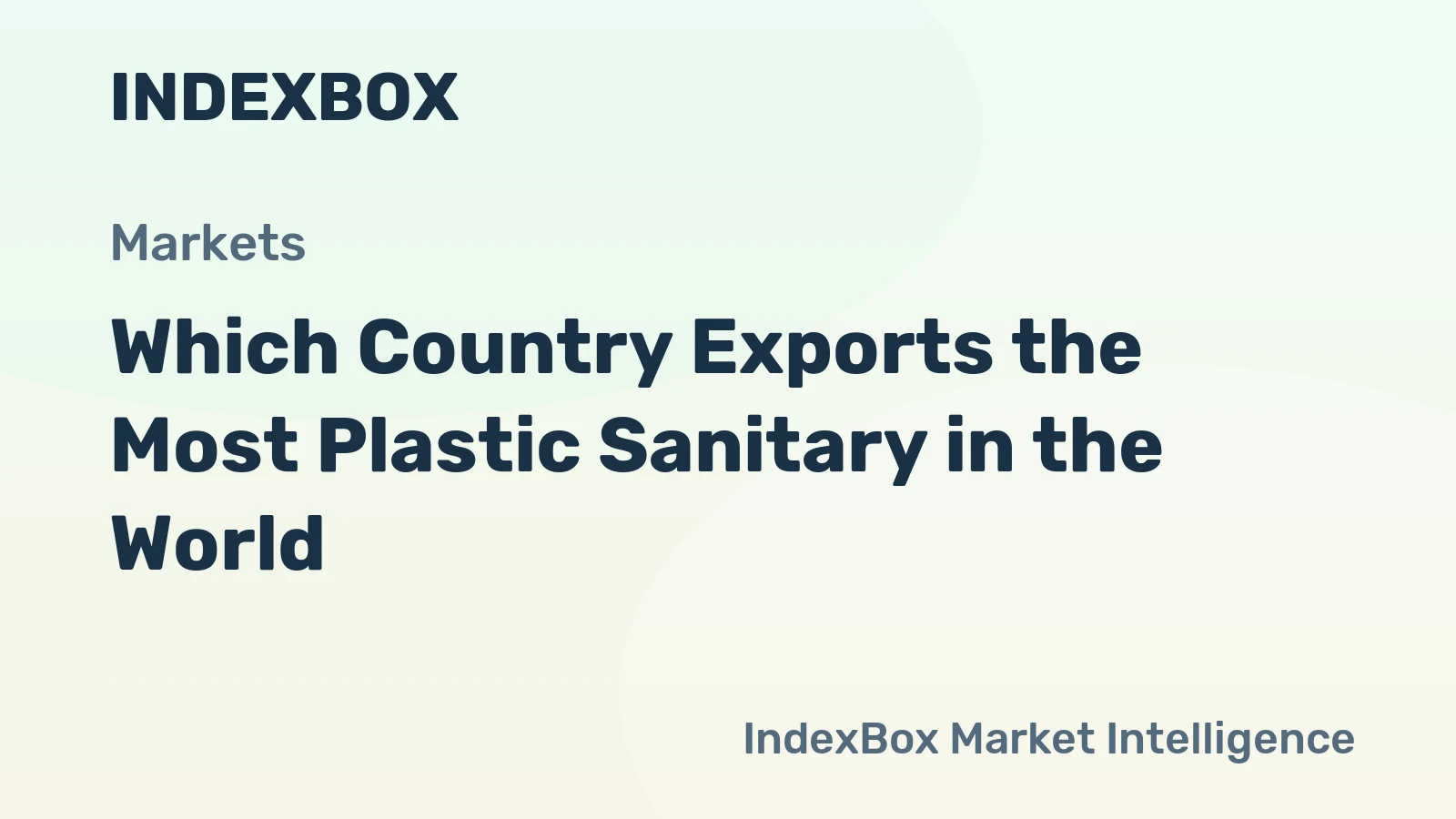 Which Country Exports the Most Plastic Sanitary in the World?