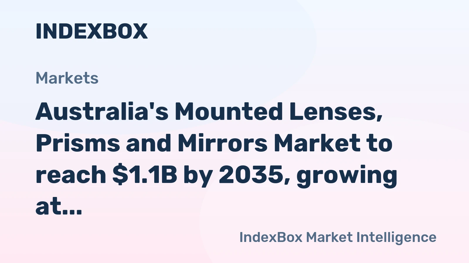 Australia's Mounted Lenses, Prisms and Mirrors Market to reach $1.1B by 2035, growing at a minimal CAGR of +0.7%.