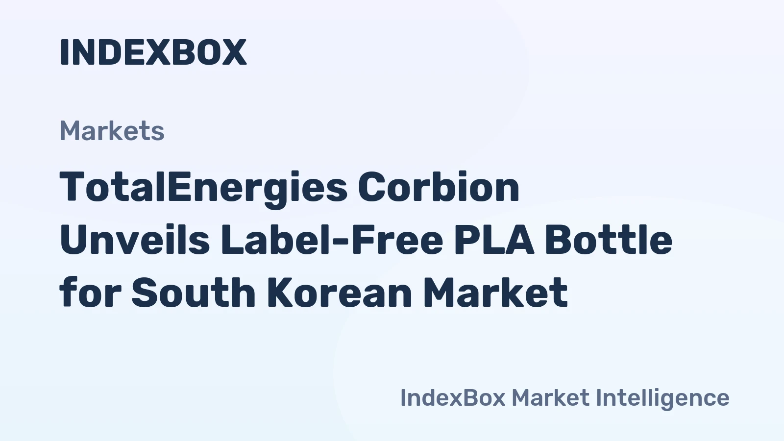 TotalEnergies Corbion Unveils Label-Free PLA Bottle for South Korean Market
