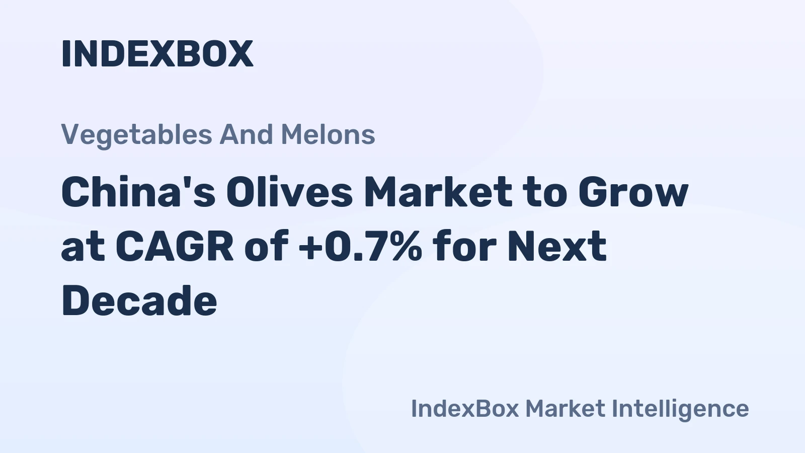 China's Olives Market to Grow at CAGR of +0.7% for Next Decade