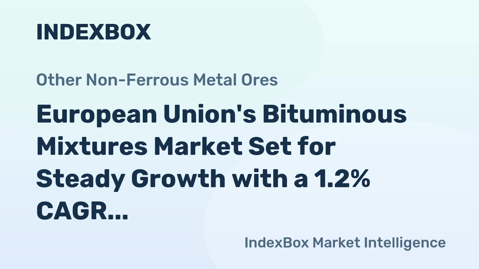 European Union's Bituminous Mixtures Market Set for Steady Growth with a 1.2% CAGR in Value Through 2035