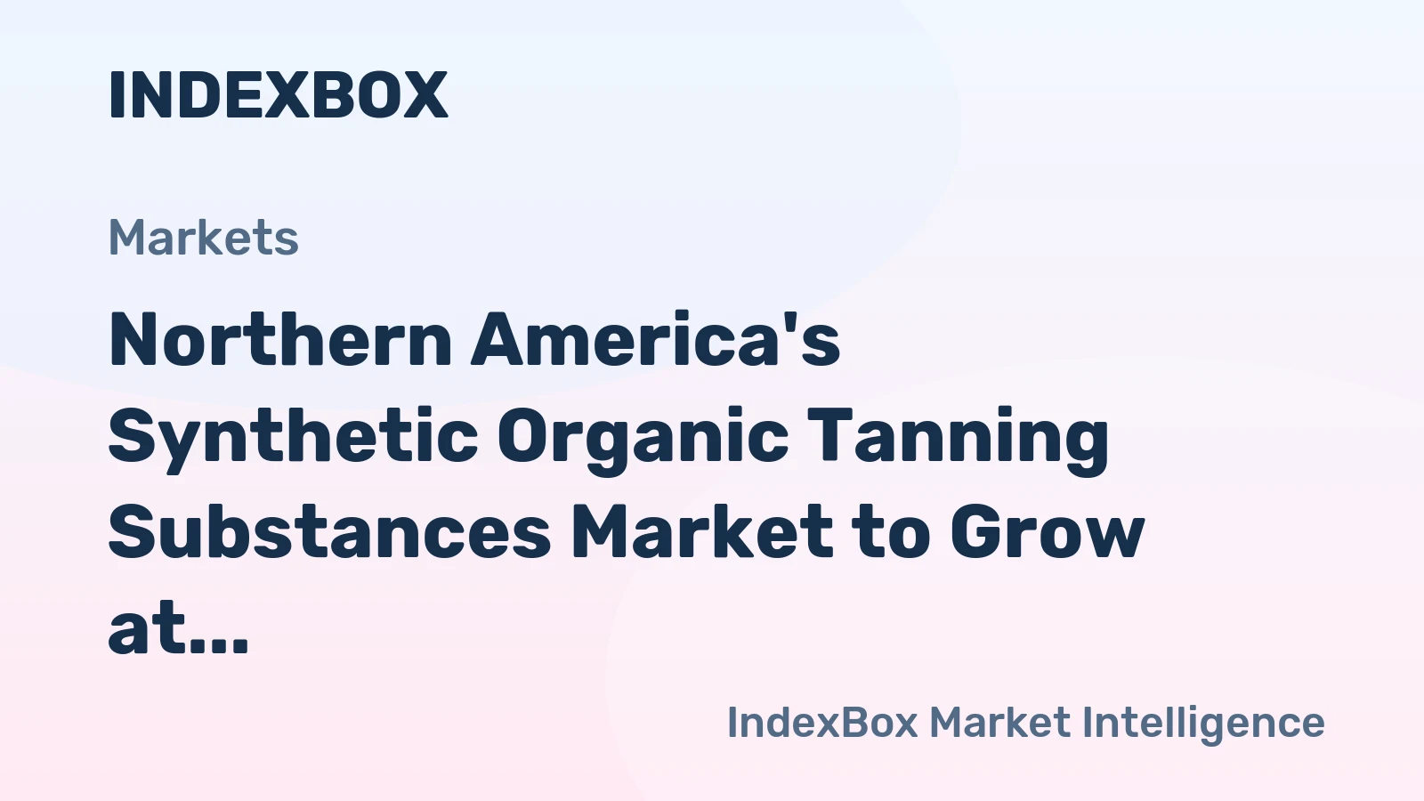 Northern America's Synthetic Organic Tanning Substances Market to Grow at +0.4% CAGR, Reaching $1.5B by 2035
