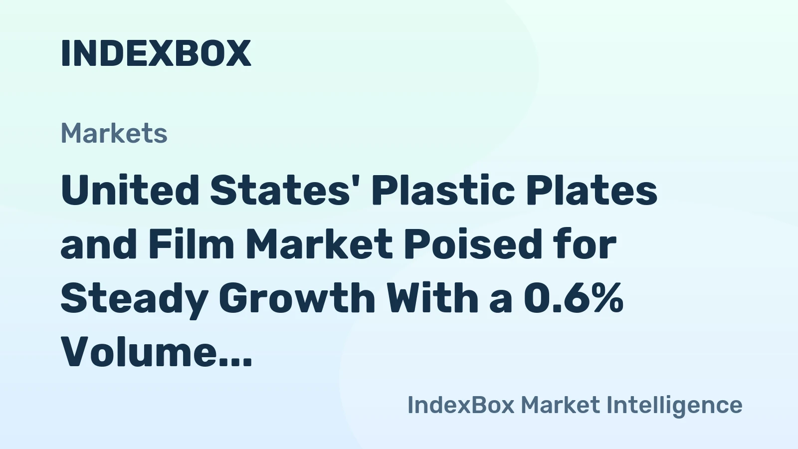 United States' Plastic Plates and Film Market Poised for Steady Growth With a 0.6% Volume CAGR Through 2035