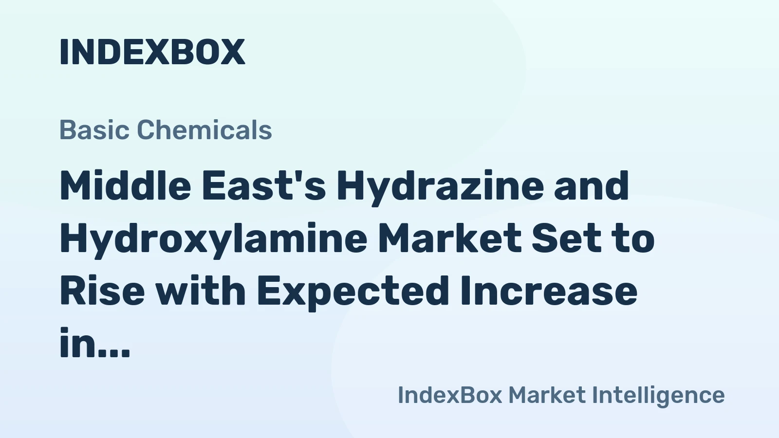 Middle East's Hydrazine and Hydroxylamine Market Set to Rise with Expected Increase in Volume and Value over the Next Decade