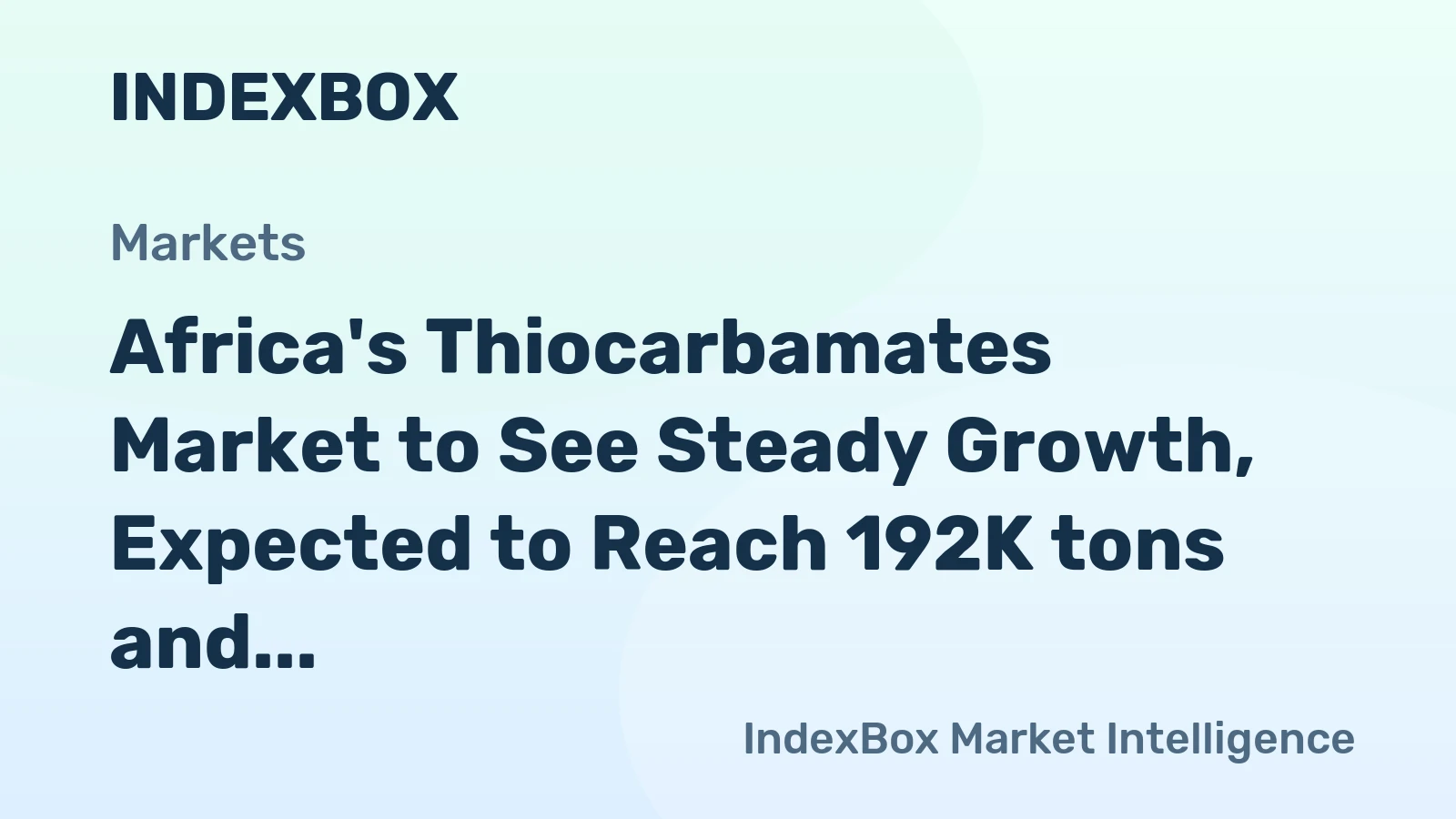 Africa's Thiocarbamates Market to See Steady Growth, Expected to Reach 192K tons and $630M by 2035