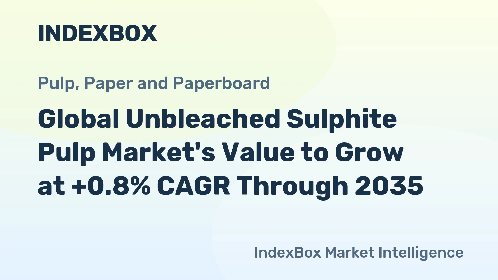 Global Unbleached Sulphite Pulp Market's Value to Grow at +0.8% CAGR Through 2035