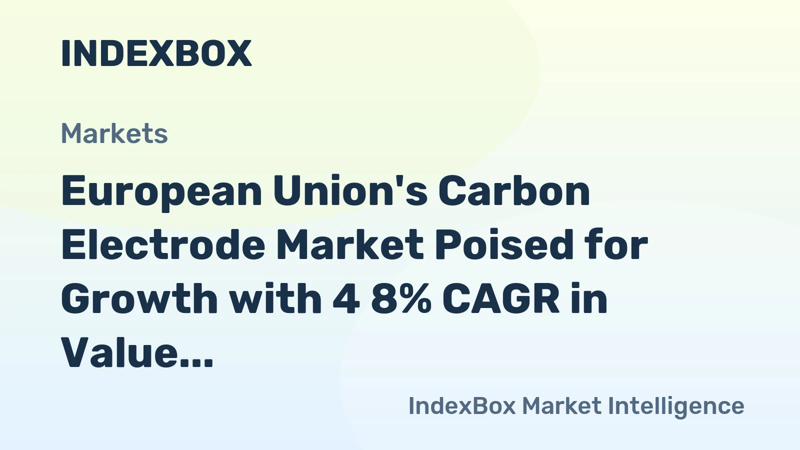 European Union's Carbon Electrode Market Poised for Growth with 4 8% CAGR in Value Through 2035
