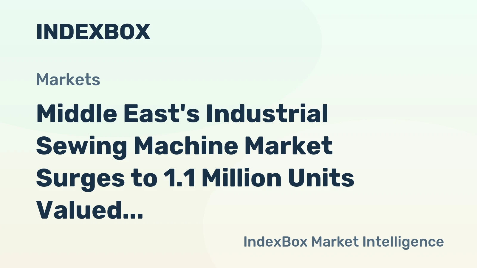 Middle East's Industrial Sewing Machine Market Surges to 1.1 Million Units Valued at $480 Million