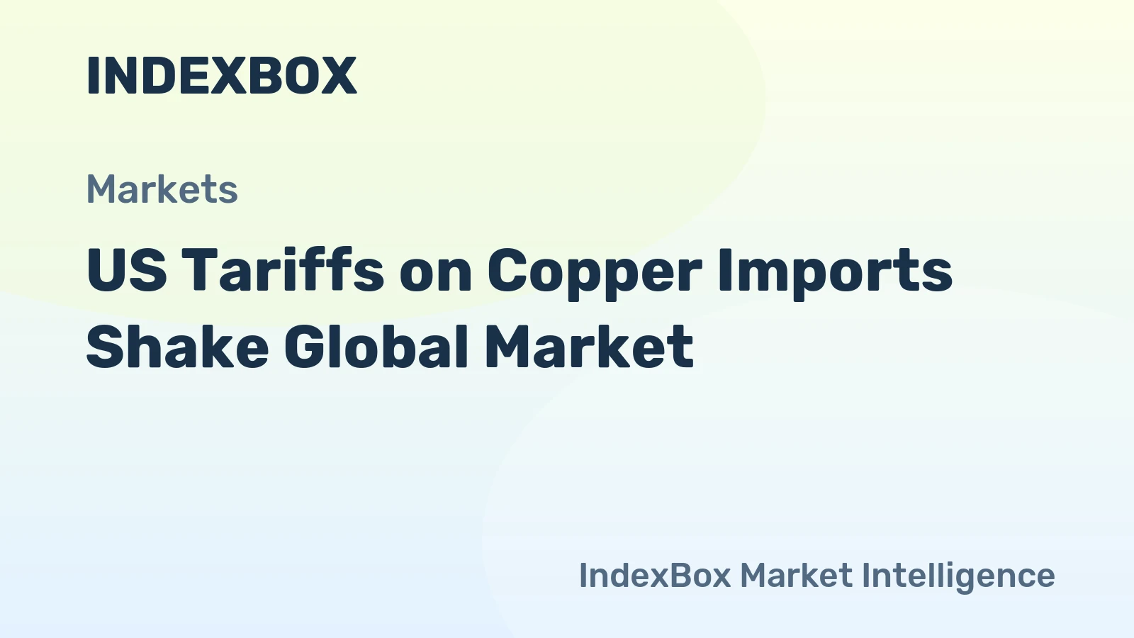 US Tariffs on Copper Imports Shake Global Market