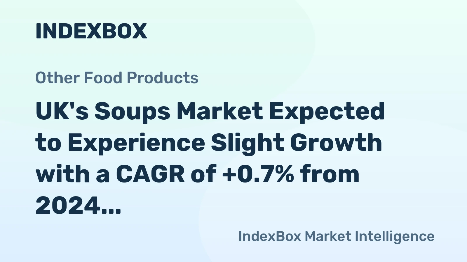 UK's Soups Market Expected to Experience Slight Growth with a CAGR of +0.7% from 2024 to 2035