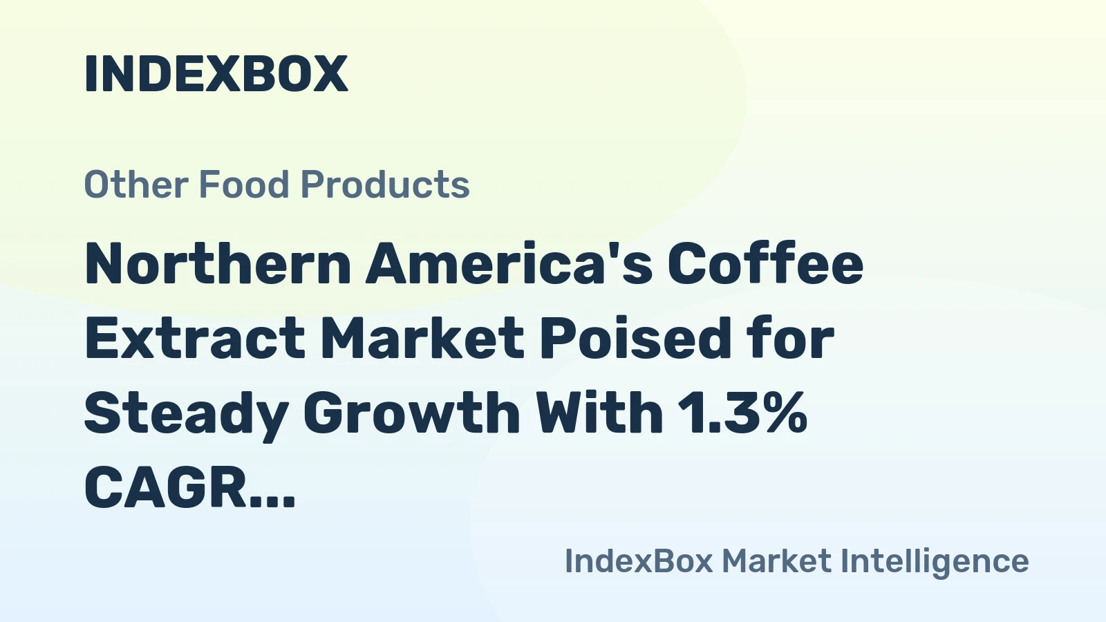 Northern America's Coffee Extract Market Poised for Steady Growth With 1.3% CAGR in Value Through 2035
