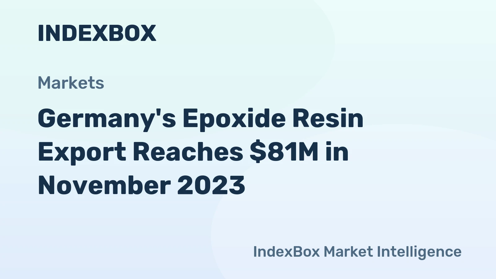 Germany's Epoxide Resin Export Reaches $81M in November 2023