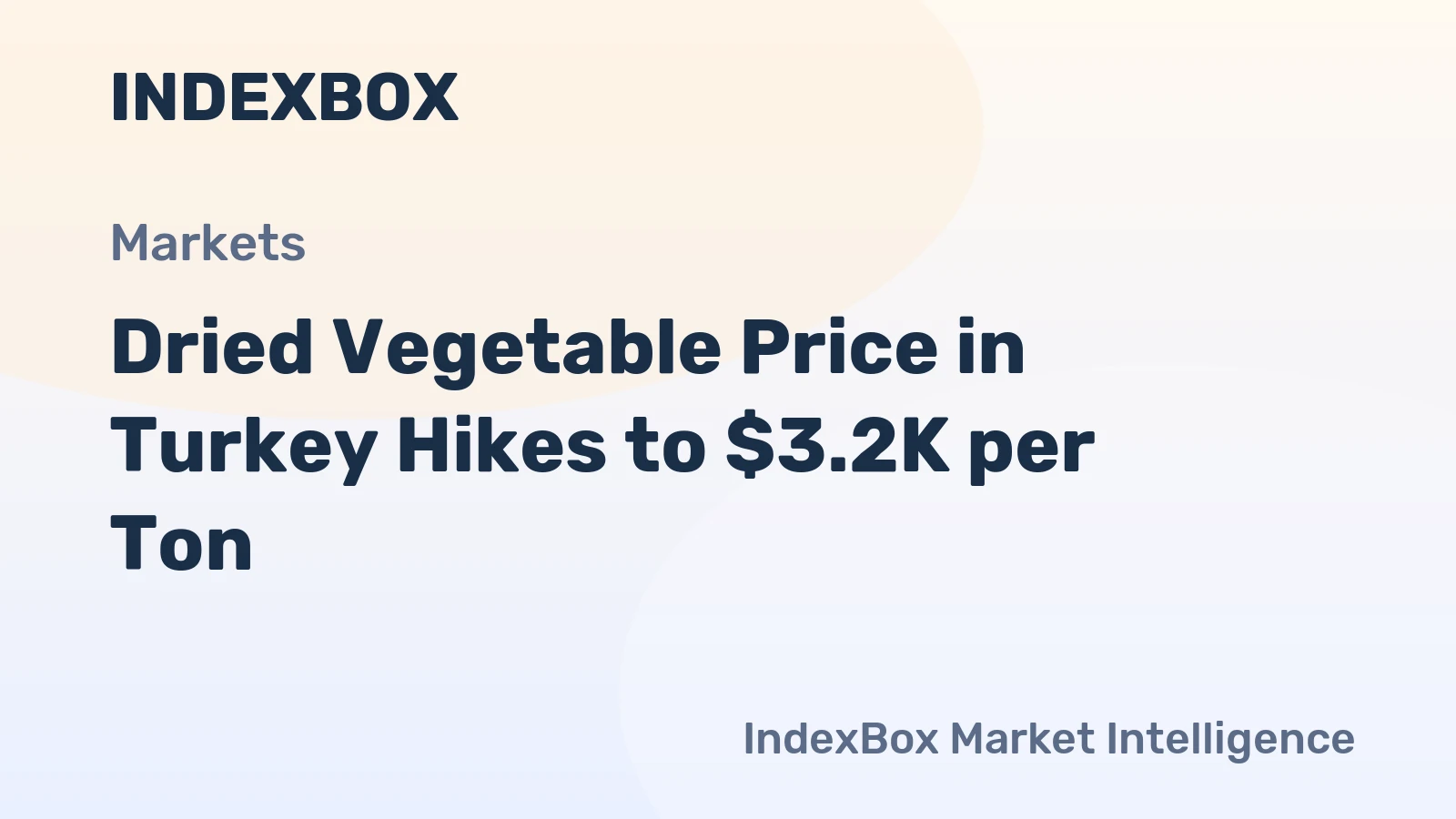 Dried Vegetable Price in Turkey Hikes to $3.2K per Ton