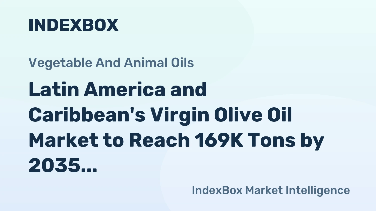 Latin America and Caribbean's Virgin Olive Oil Market to Reach 169K Tons by 2035, Valued at $1.6B