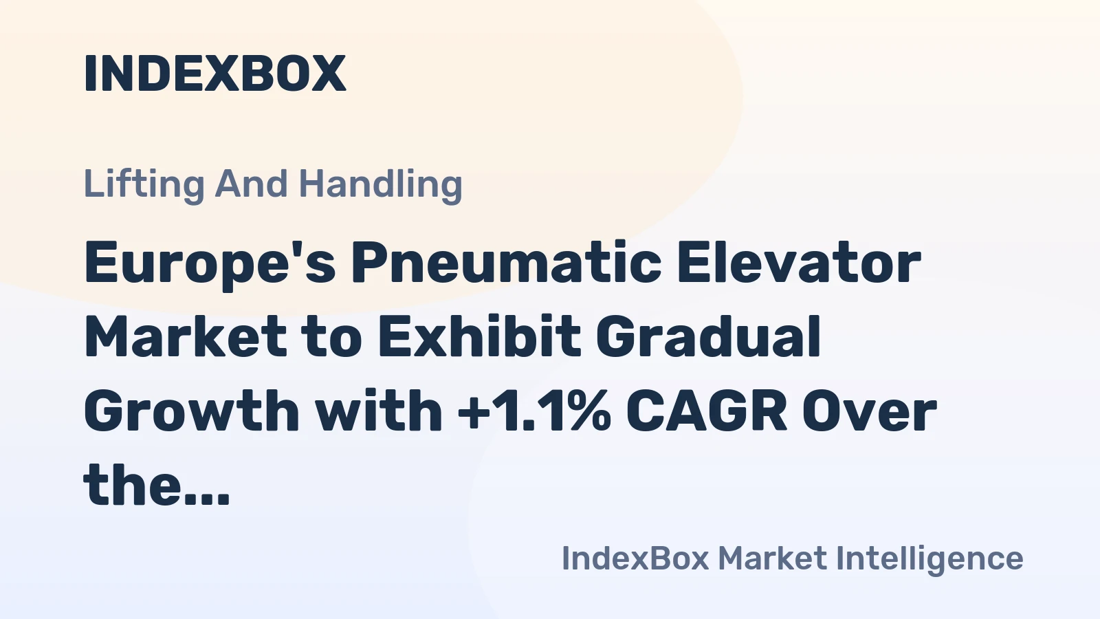 Europe's Pneumatic Elevator Market to Exhibit Gradual Growth with +1.1% CAGR Over the Next Decade
