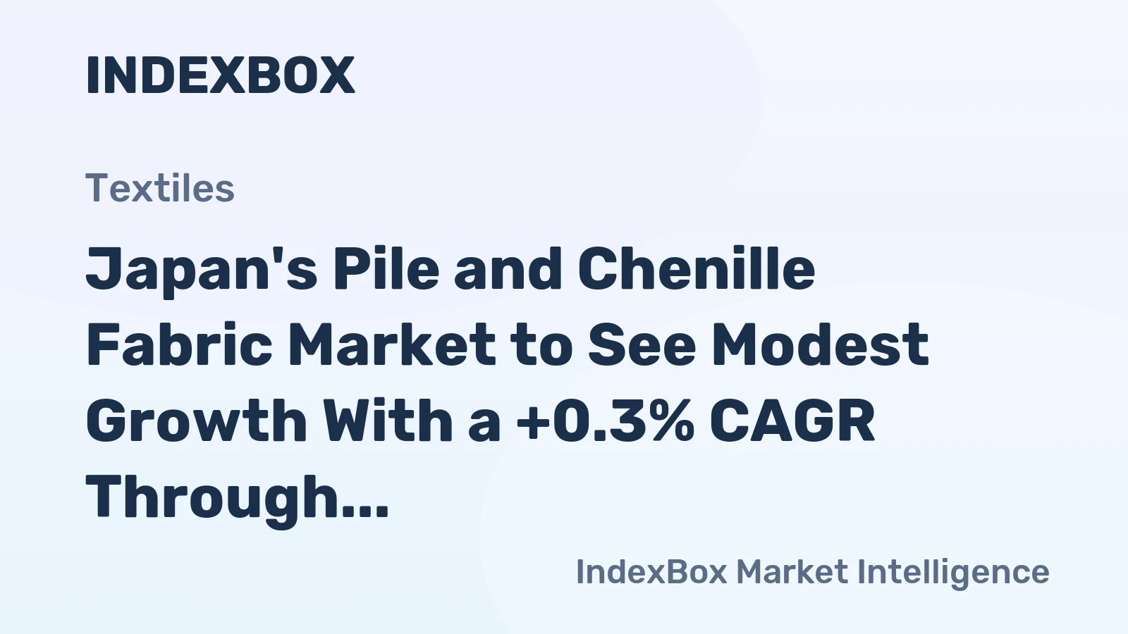Japan's Pile and Chenille Fabric Market to See Modest Growth With a +0.3% CAGR Through 2035