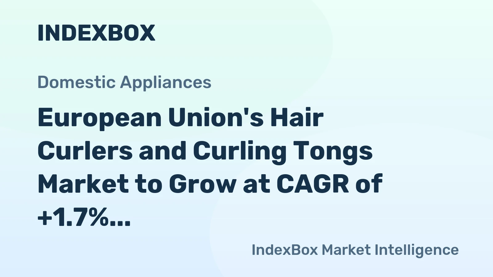 European Union's Hair Curlers and Curling Tongs Market to Grow at CAGR of +1.7%, Reaching 24M Units by 2035
