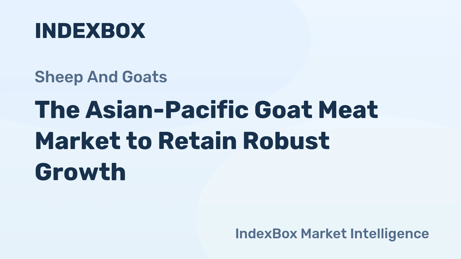The Asian-Pacific Goat Meat Market to Retain Robust Growth
