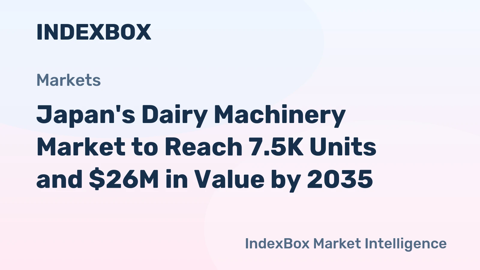 Japan's Dairy Machinery Market to Reach 7.5K Units and $26M in Value by 2035