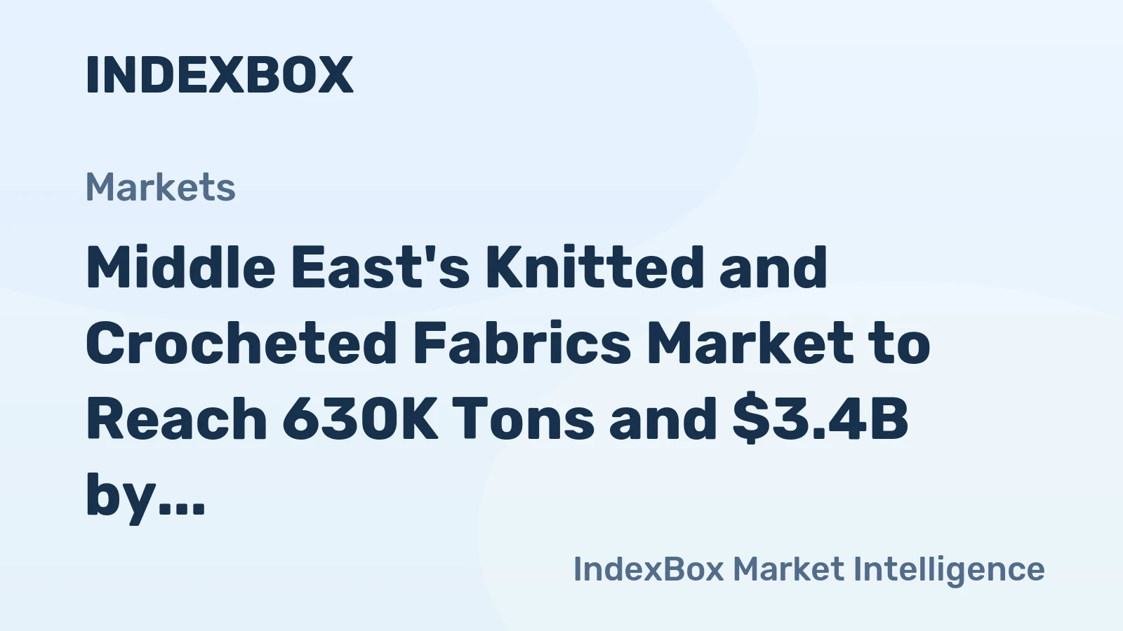 Middle East's Knitted and Crocheted Fabrics Market to Reach 630K Tons and $3.4B by 2035