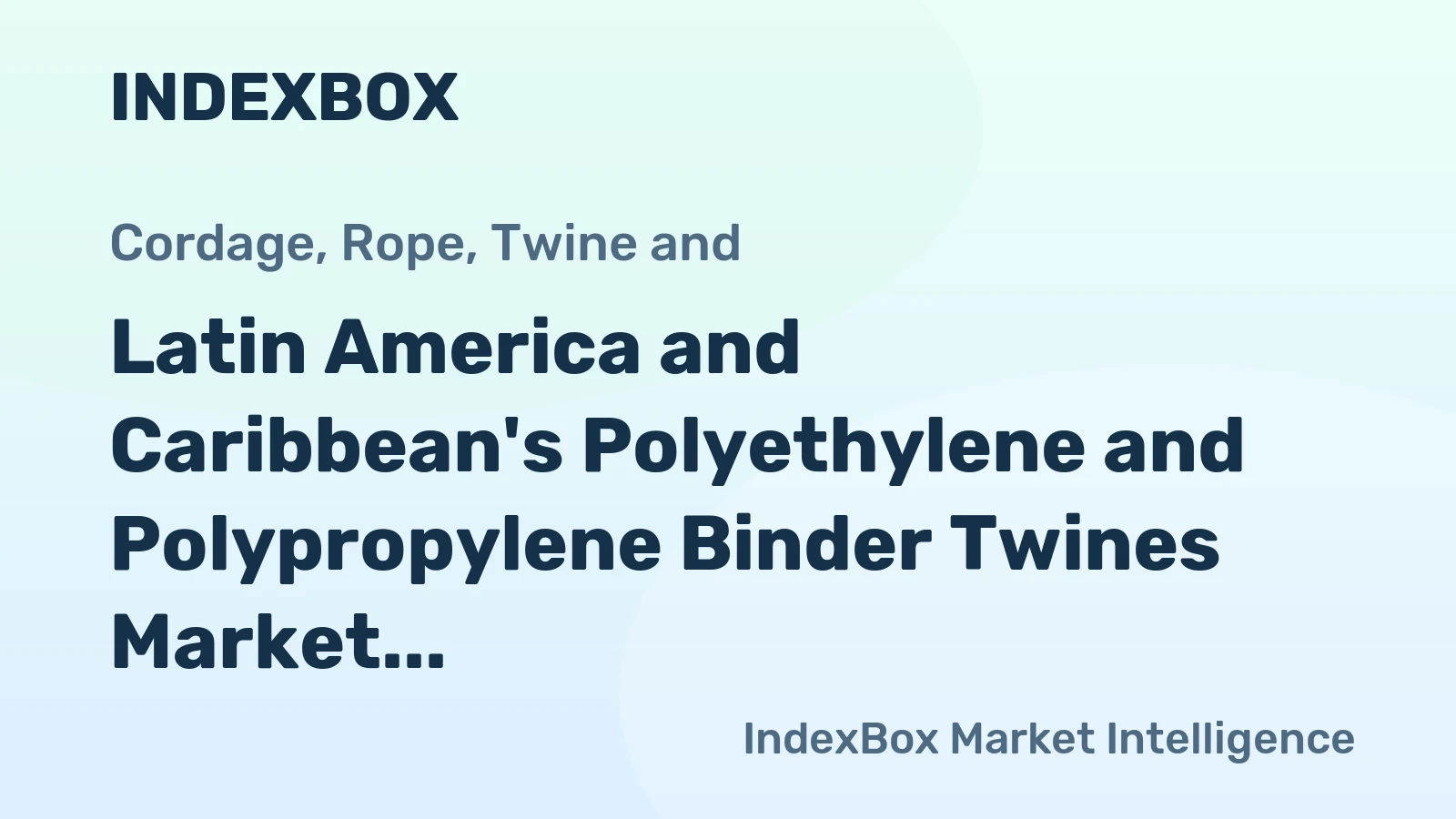 Latin America and Caribbean's Polyethylene and Polypropylene Binder Twines Market to Grow at 2.4% CAGR, Reaching 94K Tons and $313M by 2035