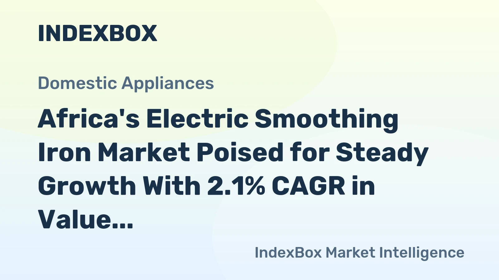 Africa's Electric Smoothing Iron Market Poised for Steady Growth With 2.1% CAGR in Value Through 2035