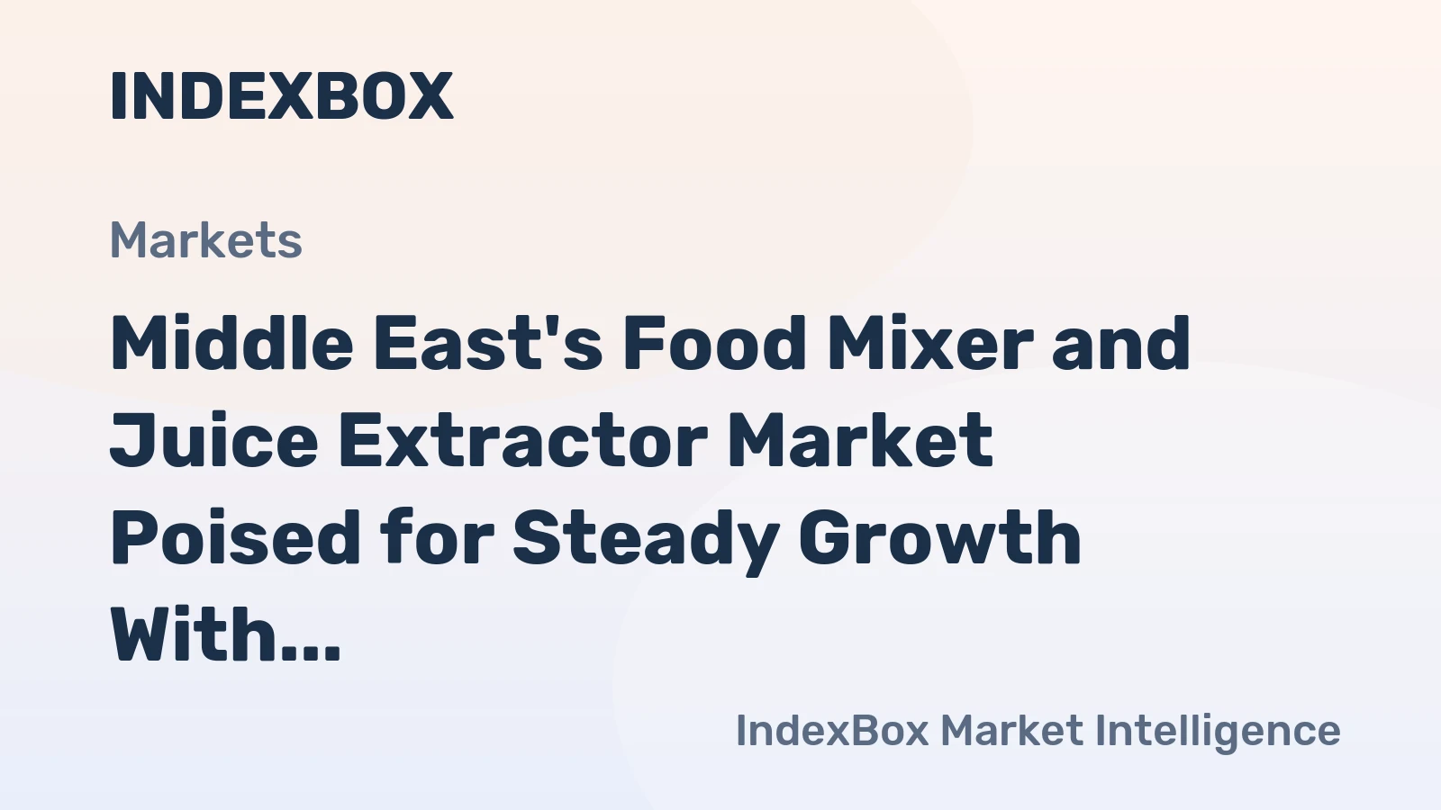 Middle East's Food Mixer and Juice Extractor Market Poised for Steady Growth With 1.6% Volume CAGR Through 2035