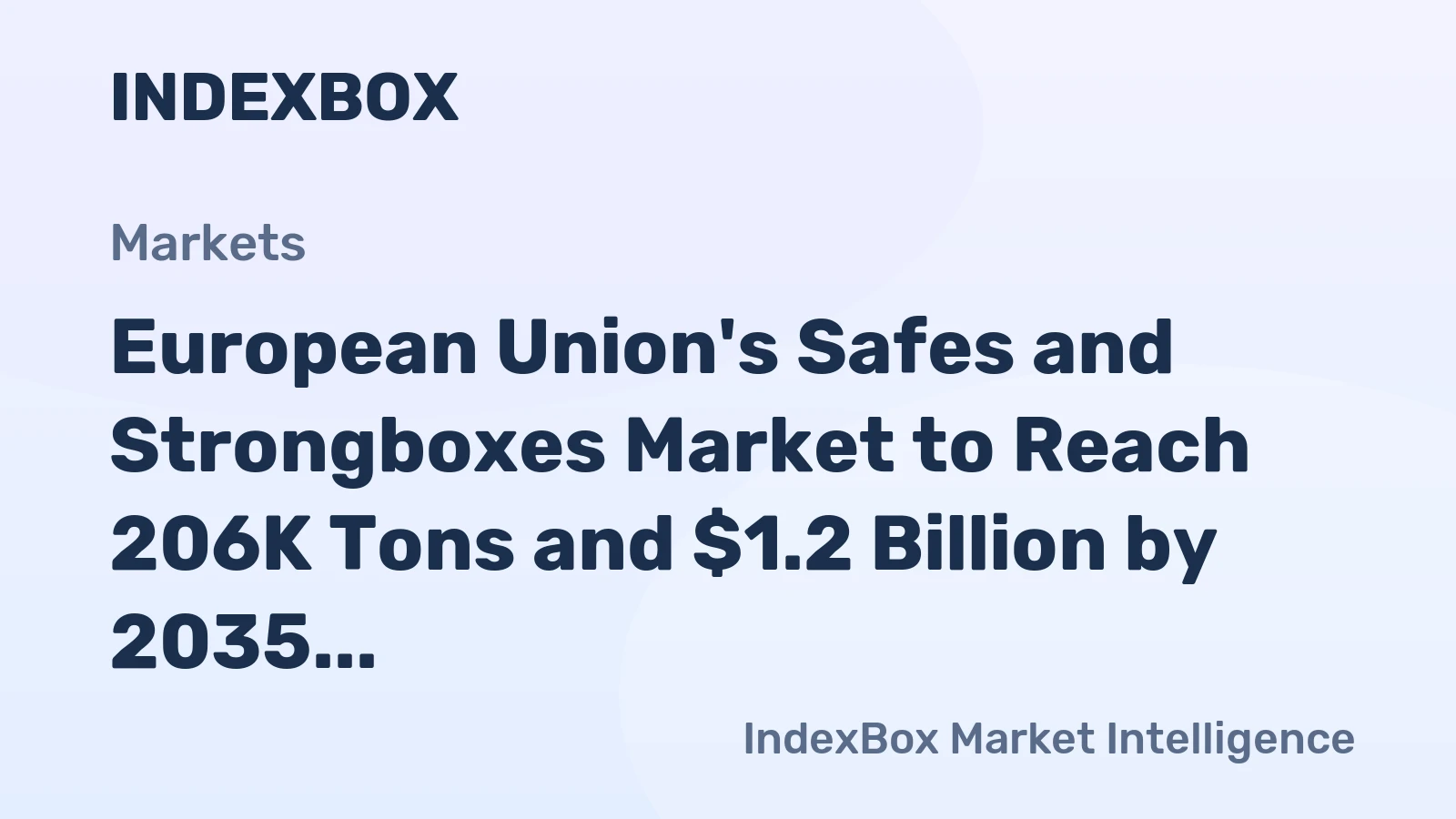 European Union's Safes and Strongboxes Market to Reach 206K Tons and $1.2 Billion by 2035