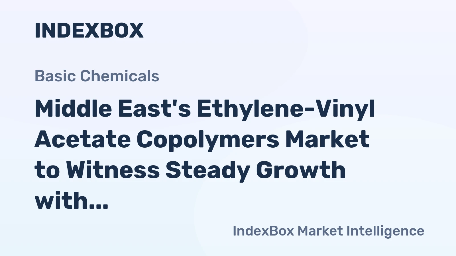 Middle East's Ethylene-Vinyl Acetate Copolymers Market to Witness Steady Growth with a CAGR of +1.8% from 2024 to 2035