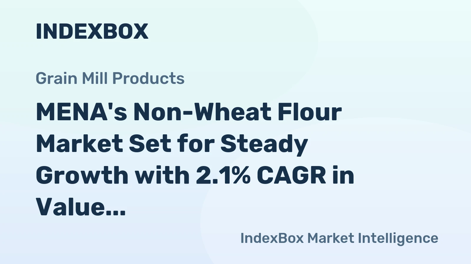 MENA's Non-Wheat Flour Market Set for Steady Growth with 2.1% CAGR in Value Through 2035