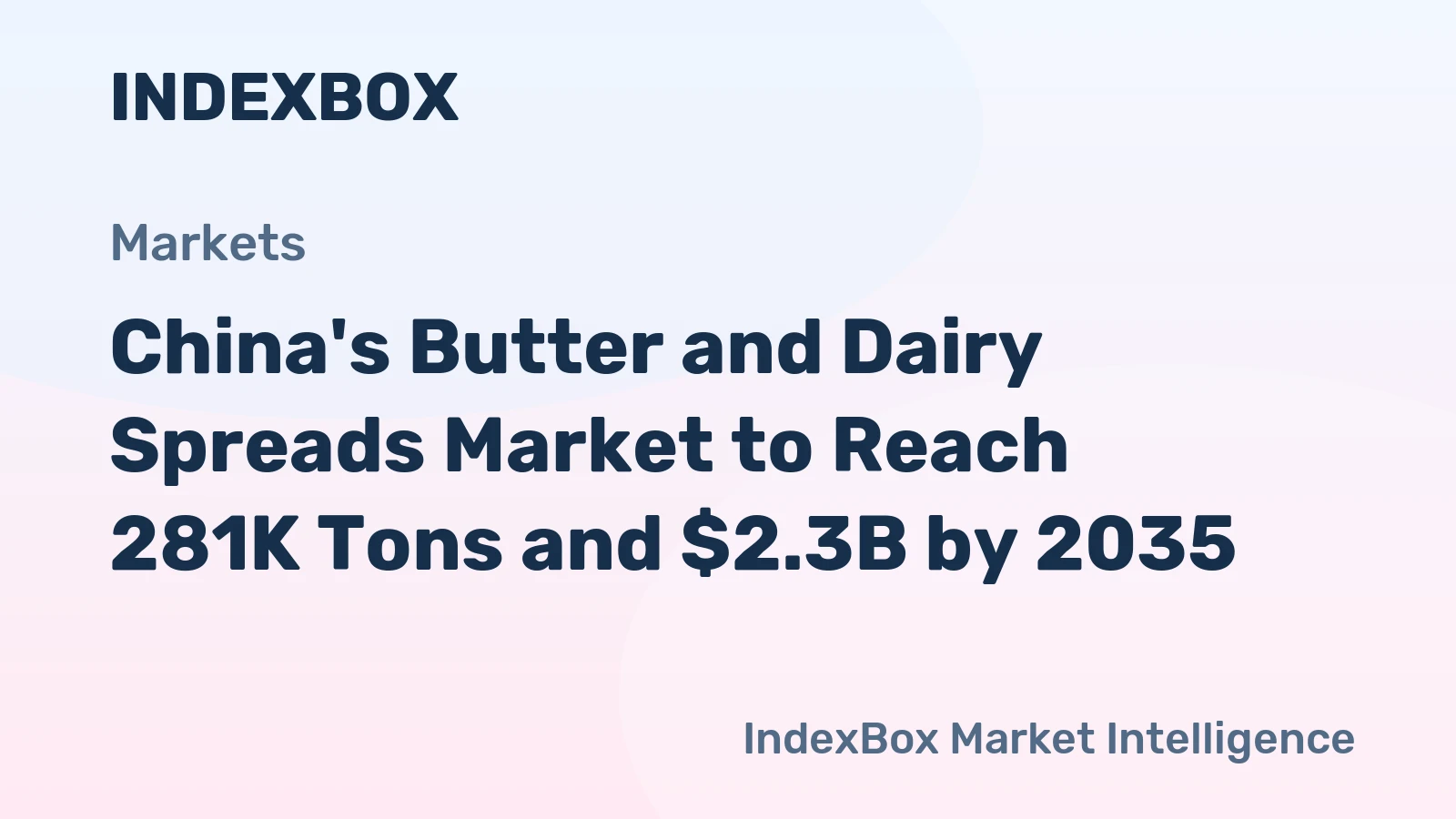 China's Butter and Dairy Spreads Market to Reach 281K Tons and $2.3B by 2035