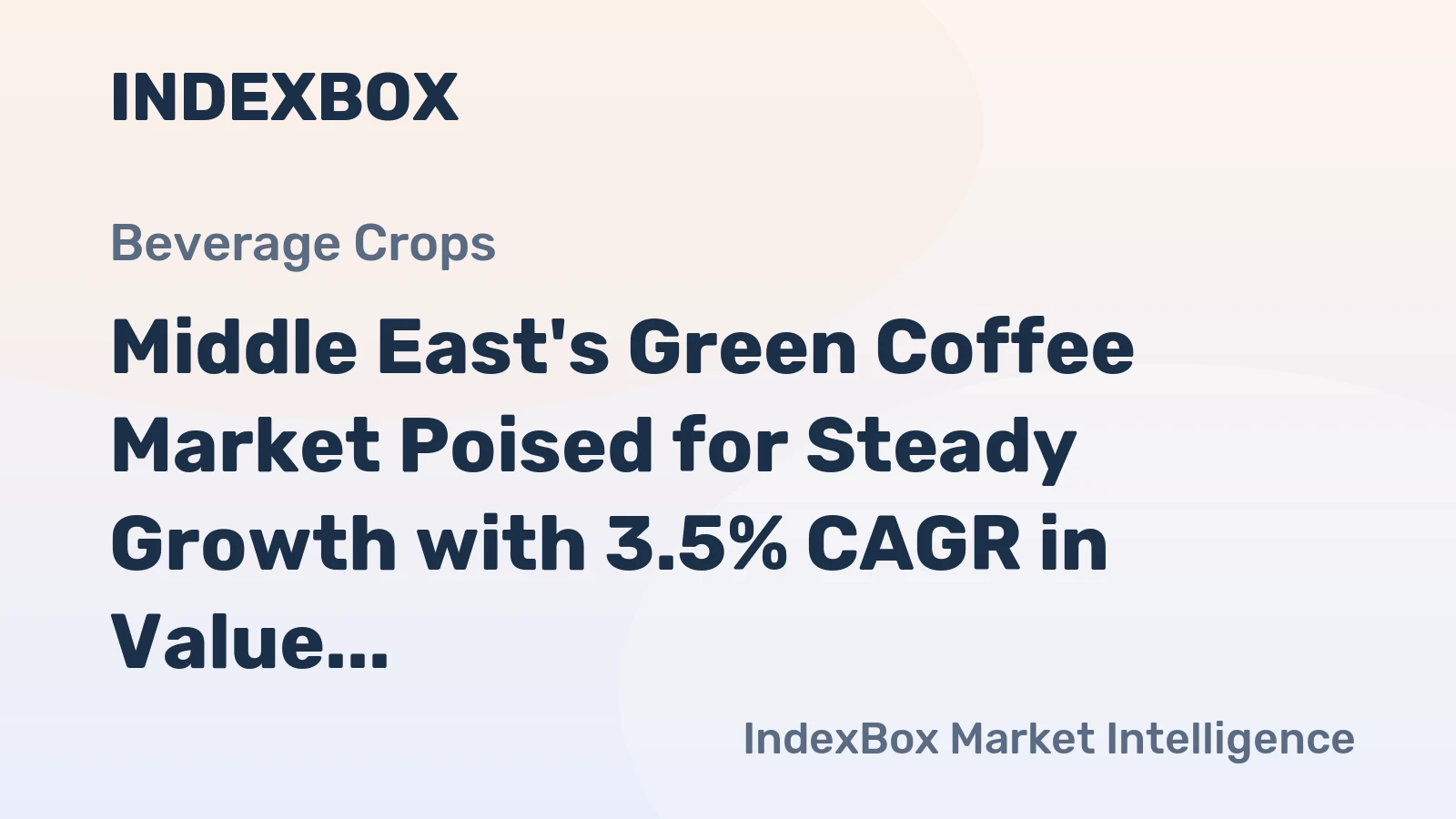 Middle East's Green Coffee Market Poised for Steady Growth with 3.5% CAGR in Value