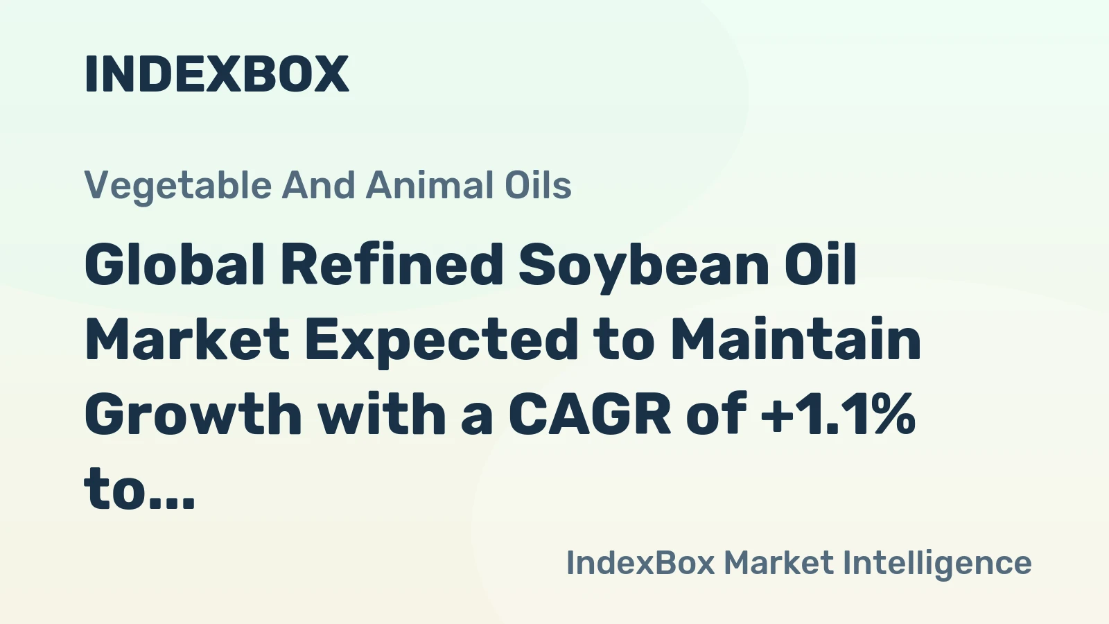 Global Refined Soybean Oil Market Expected to Maintain Growth with a CAGR of +1.1% to Reach 10M Tons by 2035