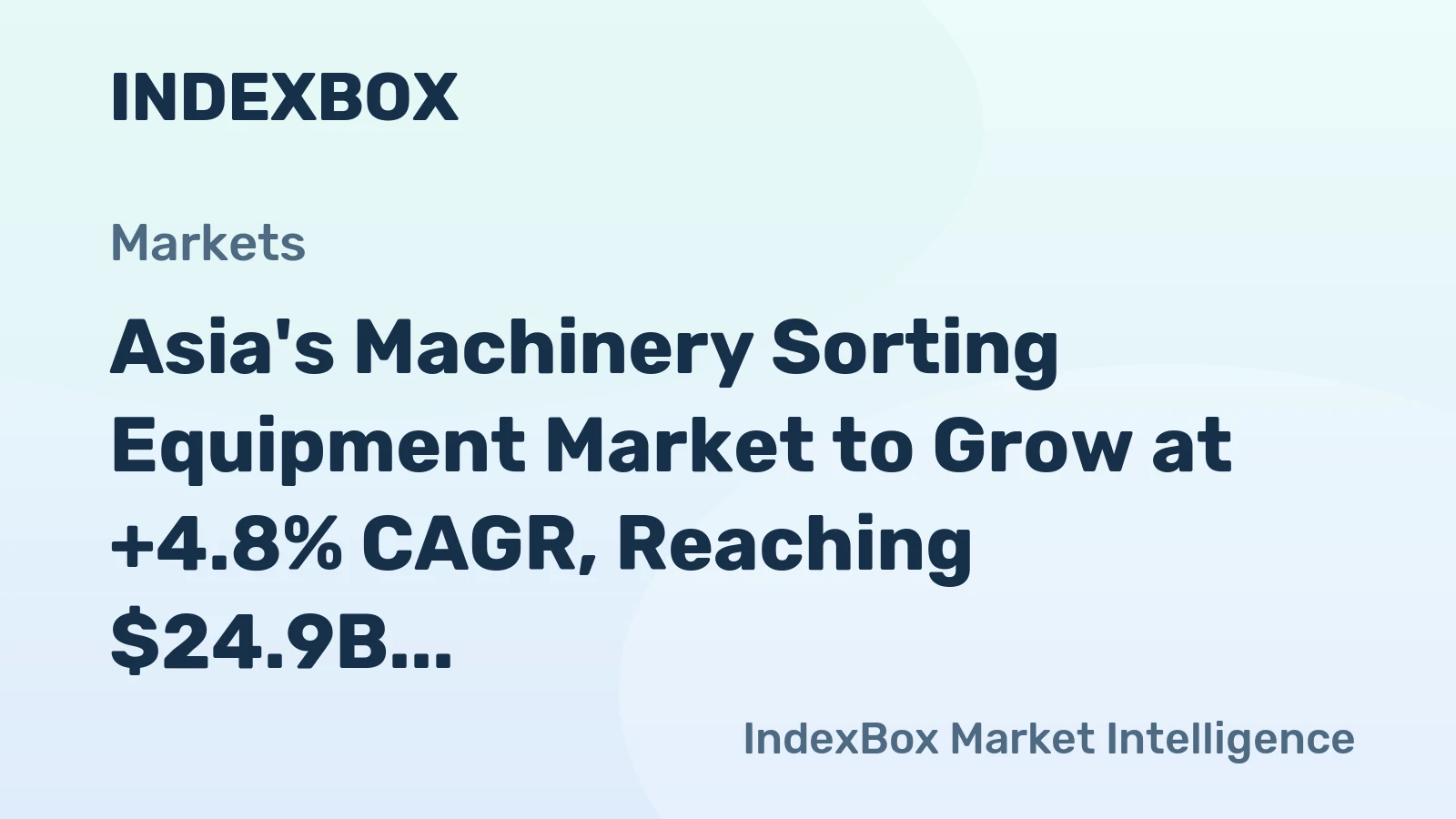 Asia's Machinery Sorting Equipment Market to Grow at +4.8% CAGR, Reaching $24.9B by 2035
